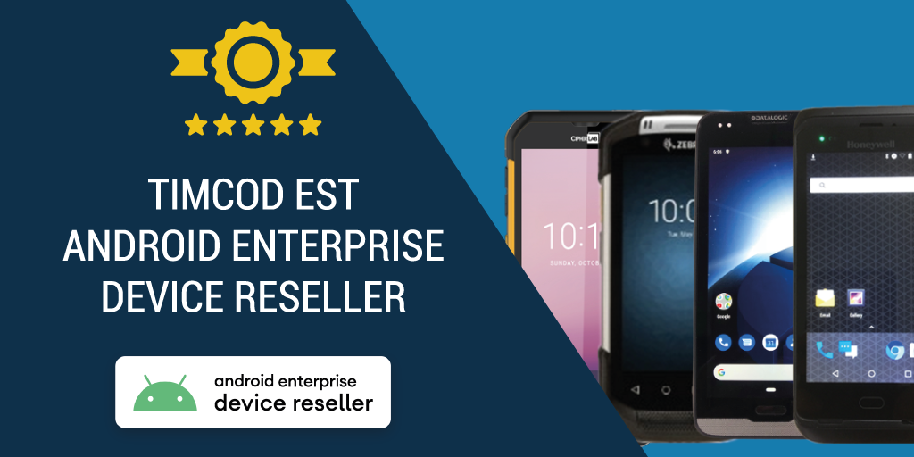 TIMCOD certifié Google Android Enterprise Reseller | TIMCOD