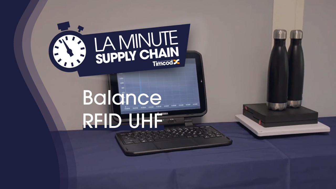 La Minute Supply Chain : Balance connectée RFID UHF | TIMCOD